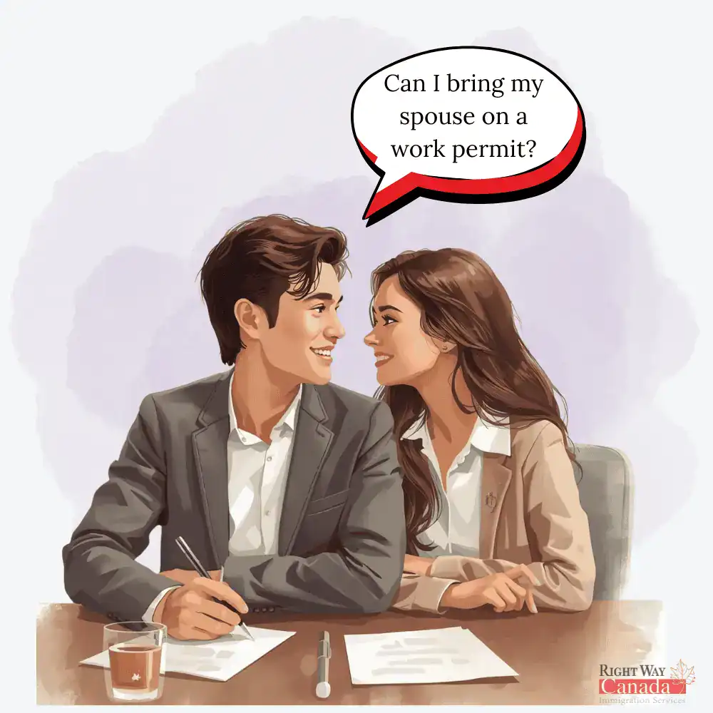 Can I Bring my Spouse on a Work Permit? | RightWay Canada